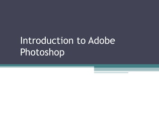 Introduction to Photoshop | PPT