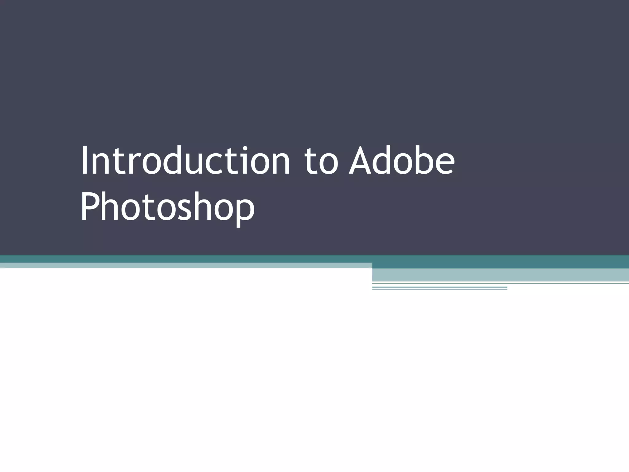 Introduction to Photoshop | PPT