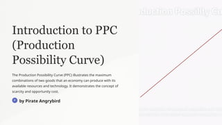 Introduction-to-PPC-Production-Possibility-Curve.pptx | Economy ...