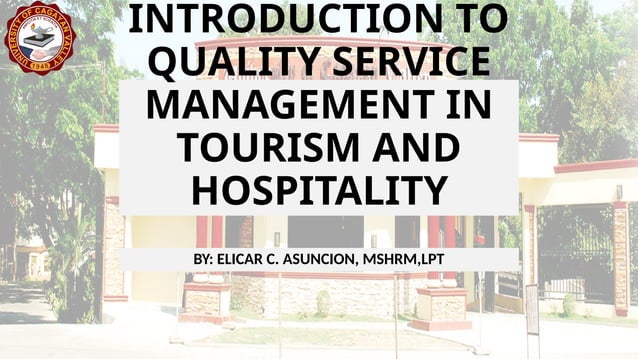 INTRODUCTION-TO-QUALITY-SERVICE-MANAGEMENT-IN-TOURISM-AND.pptx ...