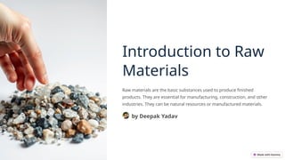 Introduction to Raw Materials Used in Manufacturing Process | PPTX ...