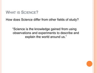What is Science? | PPTX