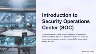 Introduction-to-Security-Operations-Center (SOC) | PPTX