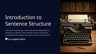 Introduction-to-Sentence-Structure for Basic English Grammar | PPTX