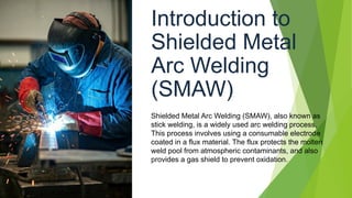 Introduction-to-Shielded-Metal-Arc-Welding-SMAW_112108.pptx_20241006 ...