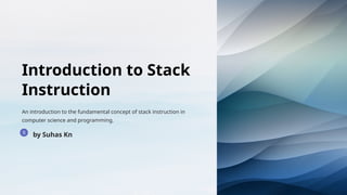 Introduction-to-Stack-Instruction.pptxpptppt | PPT