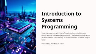 Introduction-to-Systems-Programming_Unit-I.pptx