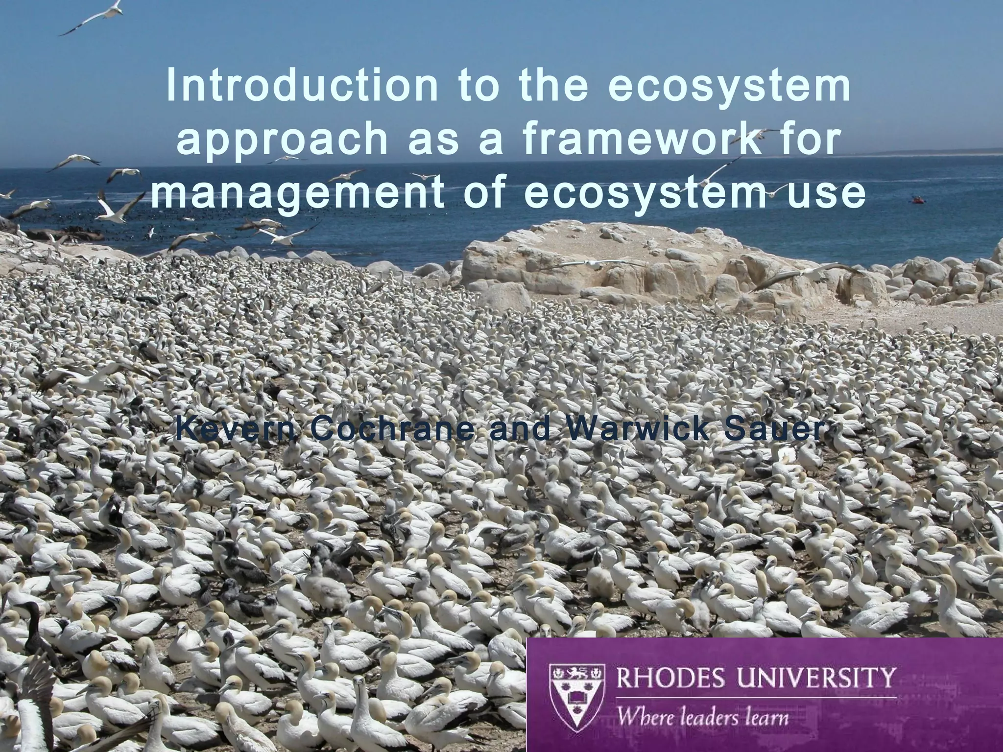 Introduction to the ecosystem approach as a framework for management of ...