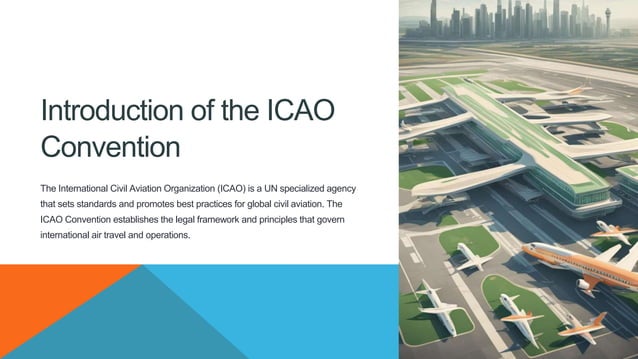Introduction-to-the-ICAO-Convention new.pptx | Air Travel | Travel Type