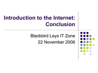 Introduction to the Internet: Conclusion | PPT
