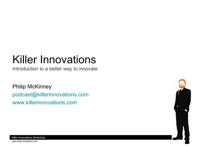 Introduction To The Killer Innovation Approach Ver 5 | PPT | Business ...