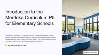 Introduction-to-the-Merdeka-Curriculum-P5-for-Elementary-Schools.pptx