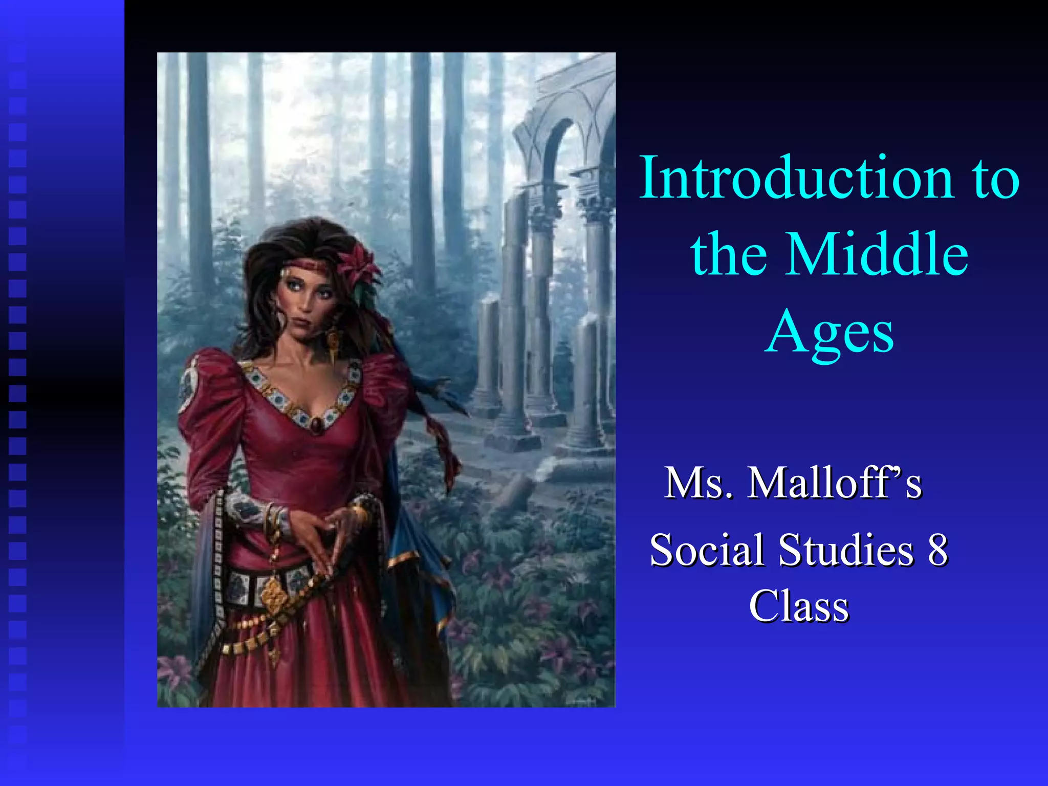Introduction To The Middle Ages | PPT
