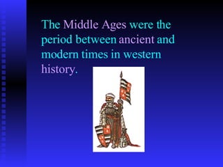 Introduction To The Middle Ages | PPT