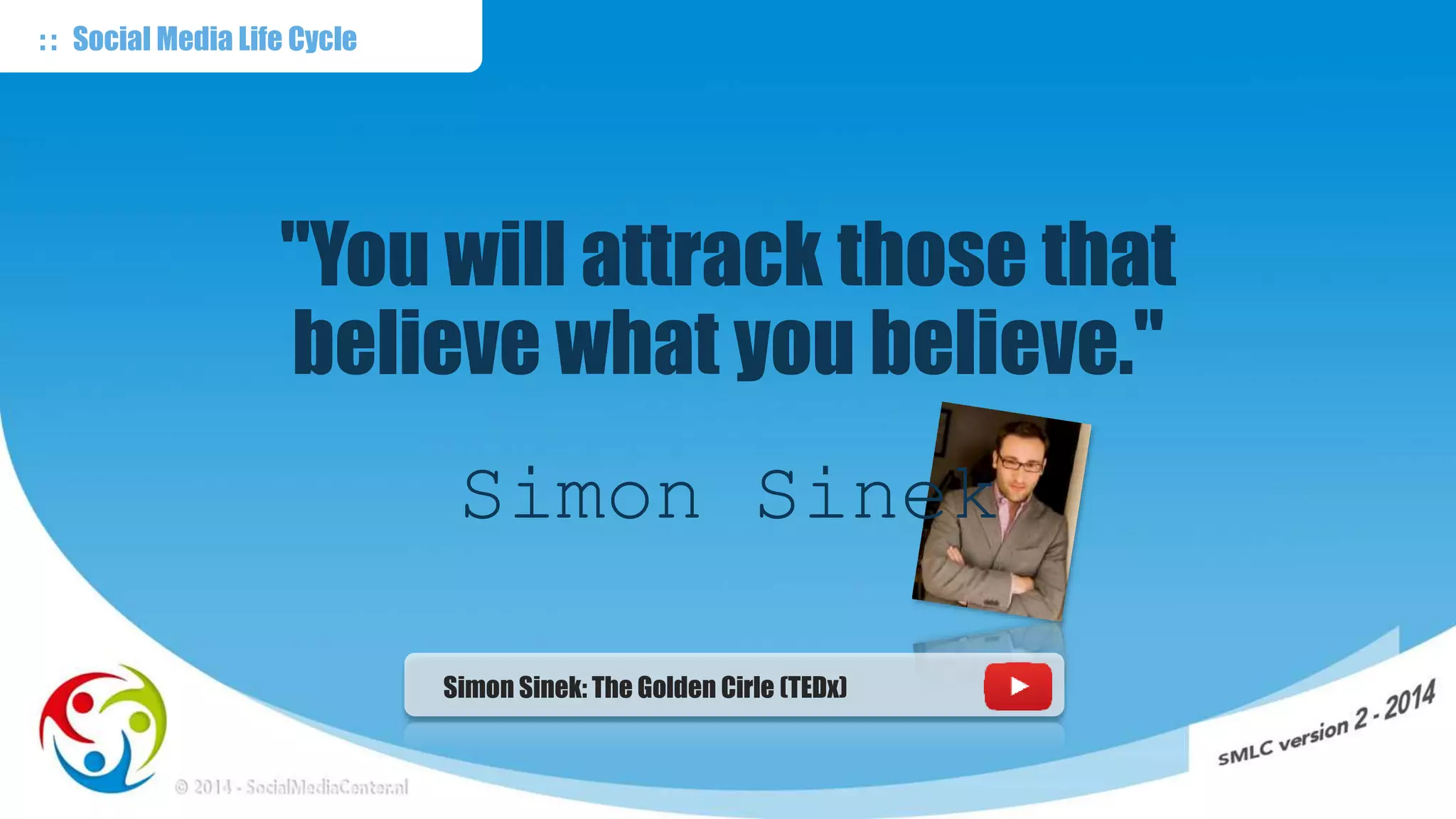 Introduction to the Social Media Lifecycle - NCD Haarlem | PPT