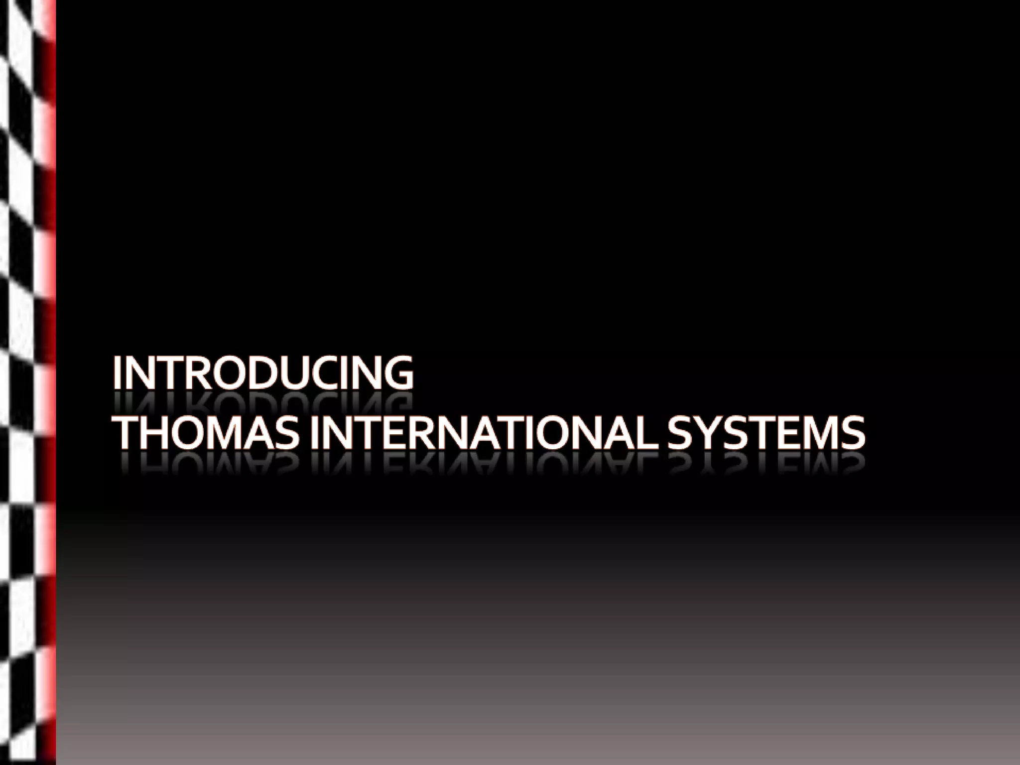 Introduction To Thomas International Management Systems | PPTX