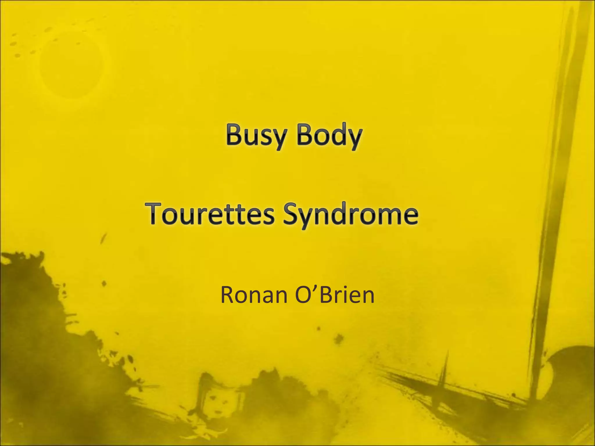 Introduction To Tourette Syndrome Ppt