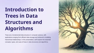 Introduction-to-Trees-in-Data-Structures-and-Algorithms[1].pptx