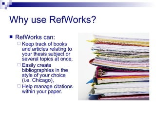 Introduction to using Refworks | PPT