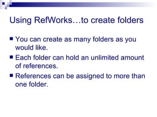 Introduction to using Refworks | PPT