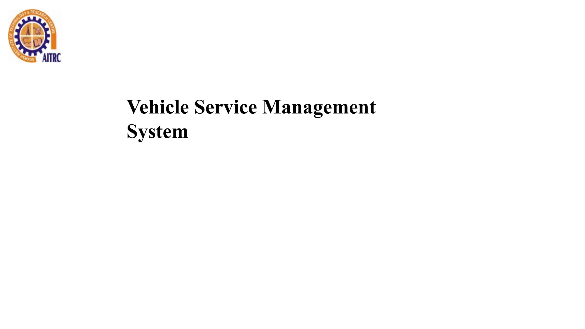 Introduction-to-Vehicle-Service-Management-System arj.pptx