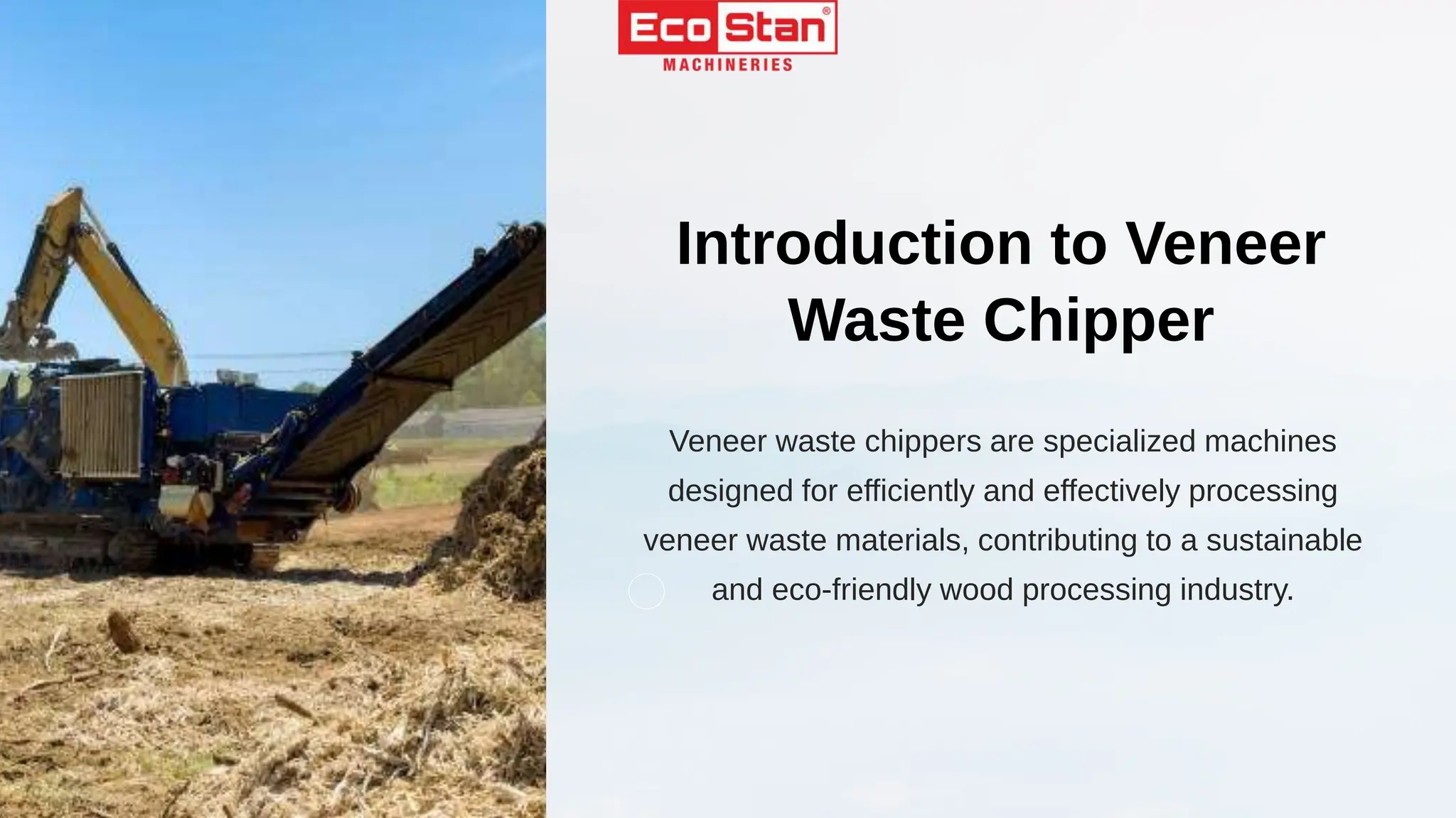 Ecostan's Veneer Waste Chipper: Redefining Wood Waste Management | PPTX
