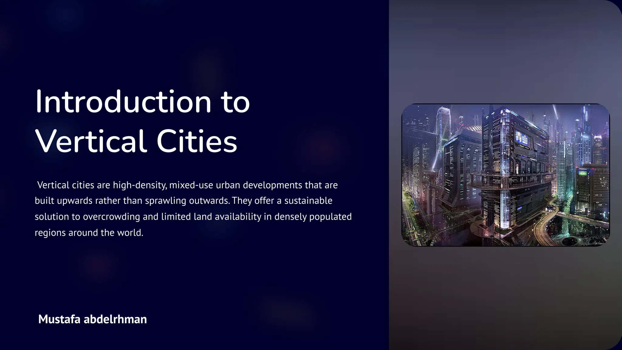 Introduction to Vertical Cities Vertical cities are high-density, mixed ...