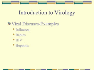 Introduction-to-Virology- study of viruses | PPT