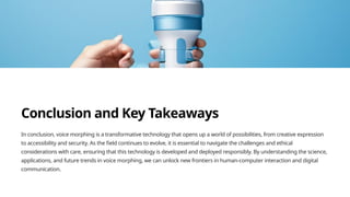 Introduction-to-Voice-Morphing .SCIENCE BEHAND THE voice MORPHING | PPT