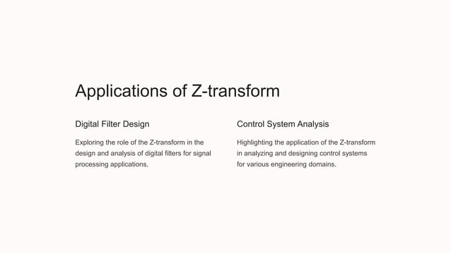 Introduction to Z-transform, Methodology and application | PPT