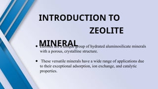 Introduction-to-Zeolite-Minerals by cute guna .pptx