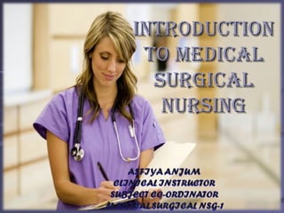 Introduction to medical surgical nursing | PPT