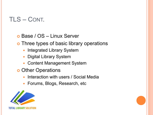 Introduction to Total Library Solution- TLS | PPT