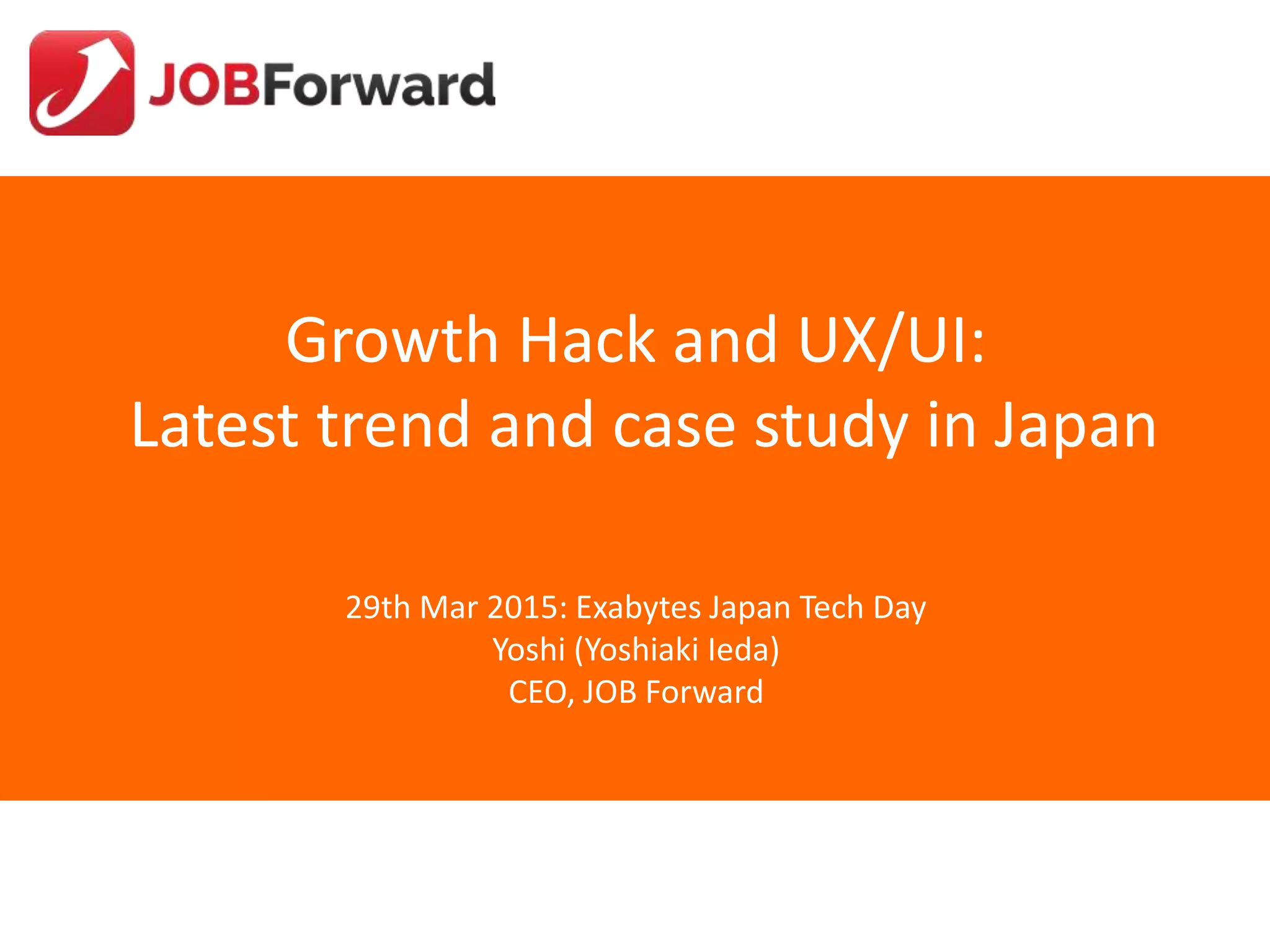 Introduction of UX/UI & Growth Hack and Management for Rapid Growth | PPT