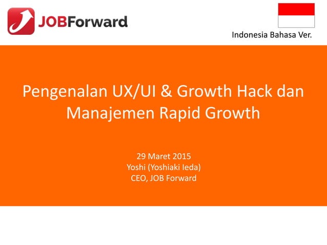Pengenalan UX/UI & Growth Hack dan Manajemen Rapid Growth | PPTX