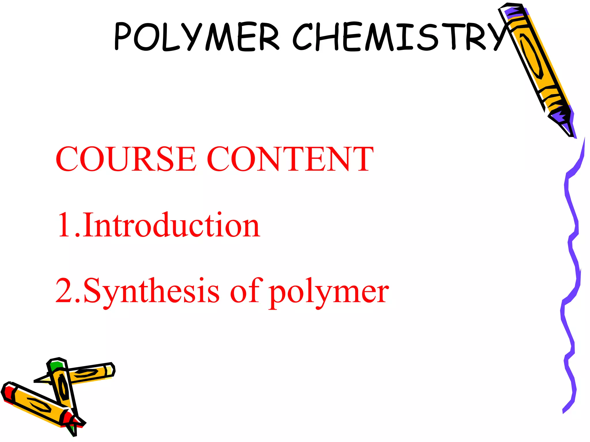 Polymer Chemistry | PPT