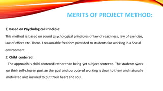What is project method and write its principal's? | PPTX