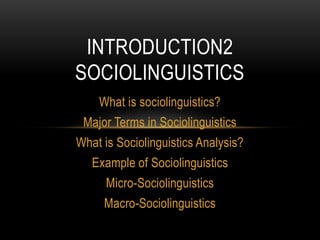 INTRODUCTION2 SOCIOLINGUISTICS.pptx