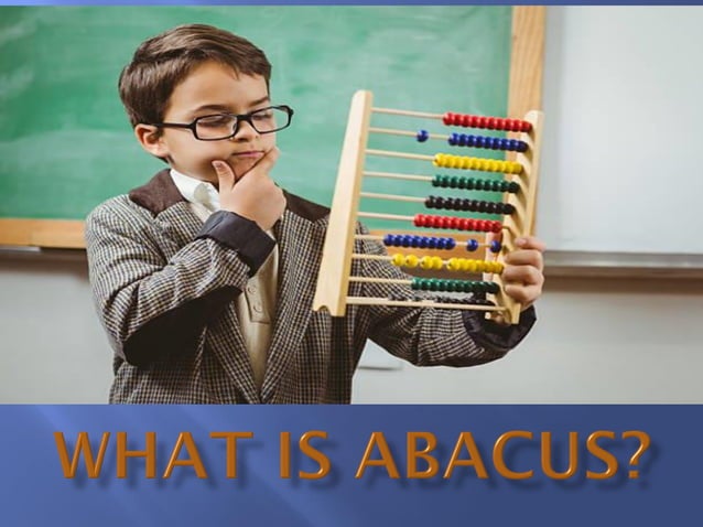 INTRODUCTION ABOUT ABACUS PPT For Early Years | PPT