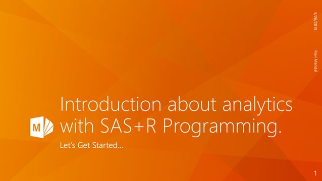 Introduction about analytics with sas+r programming. | PPT