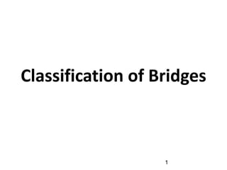 Introduction and Classification of Bridges | PDF