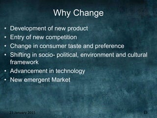 Introduction and concepts of change, nature, forces and types of change ...