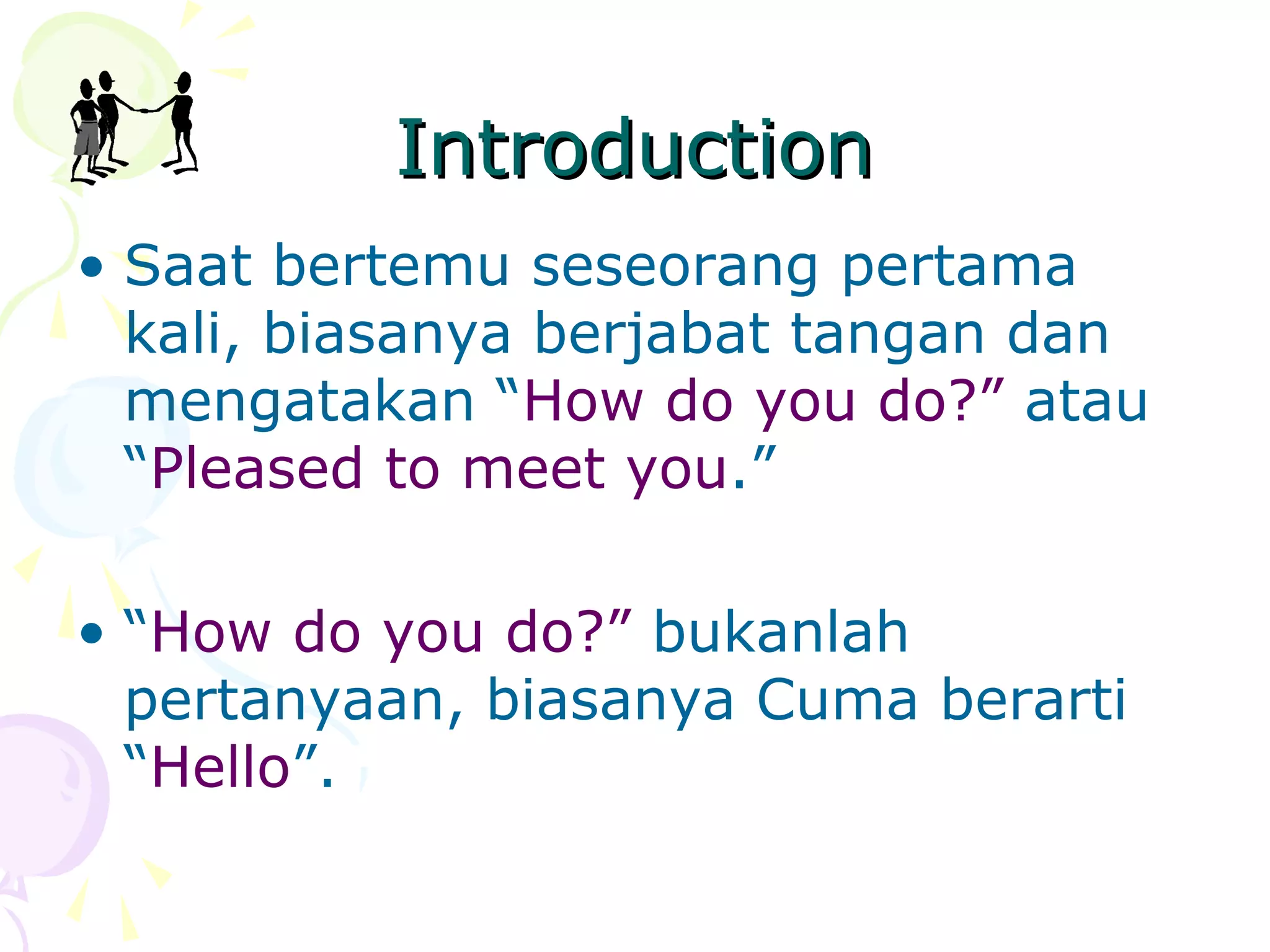 Basic English Conversation - Introduction and greetings | PPT