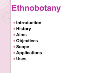 Introduction and history of Ethnobotany.pptx