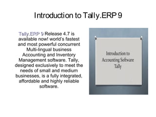 Introduction and History of Tally Accounting Software | PPT