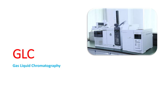 Introduction and principle of glc, hplc | PPTX | Chemistry | Science
