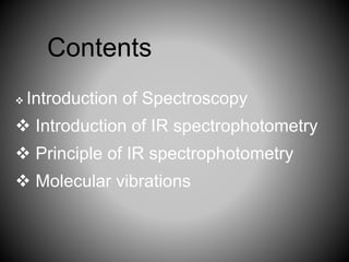 Introduction and principle of ir spectrophotometry | PPT