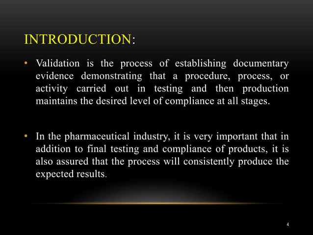 Introduction and scope of validation | PPTX | Pharmaceutical Industry | Industries