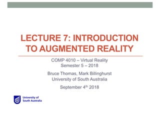 COMP 4010 - Lecture 7: Introduction to Augmented Reality | PPT