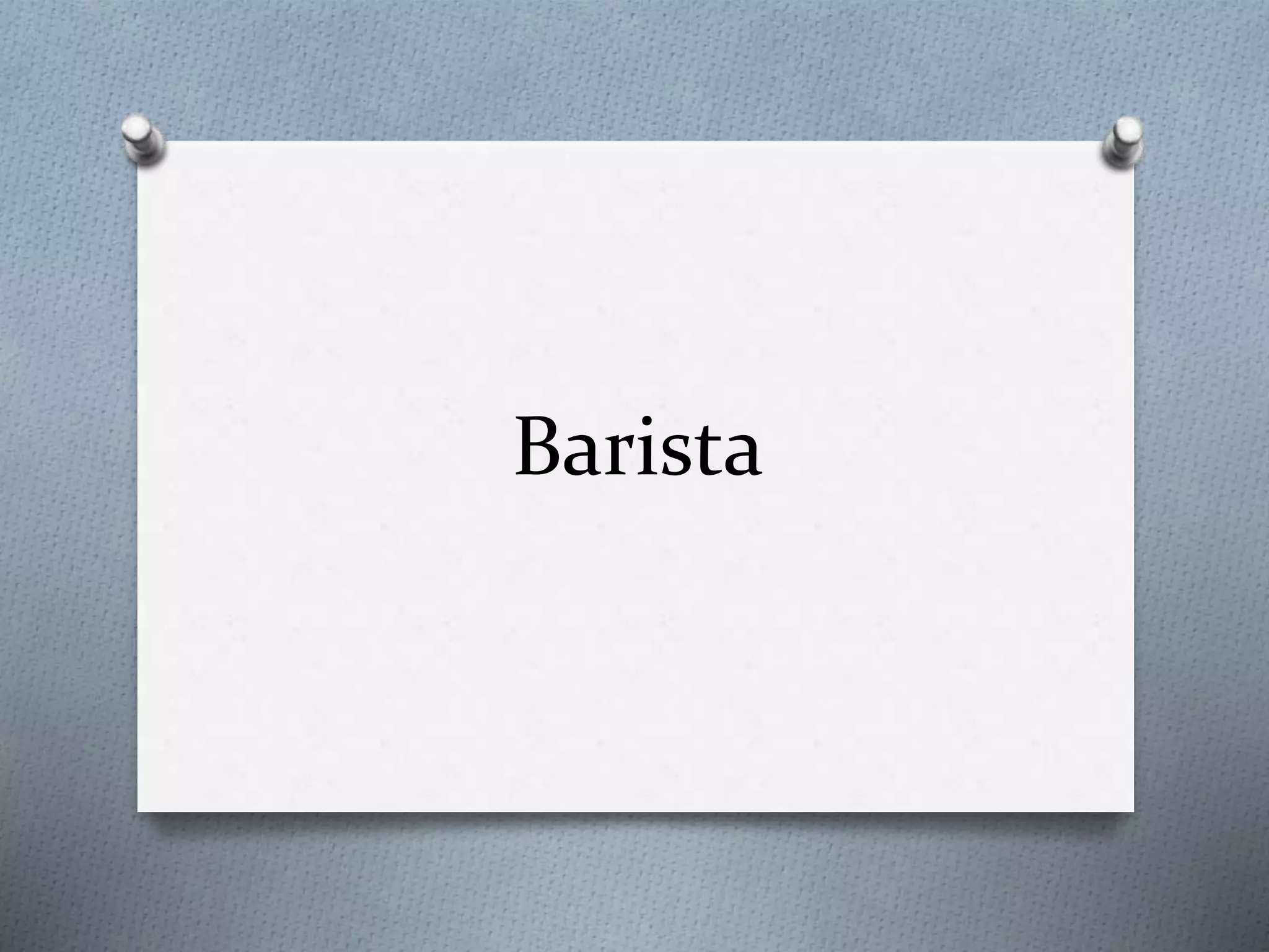 Introduction barista | PPTX